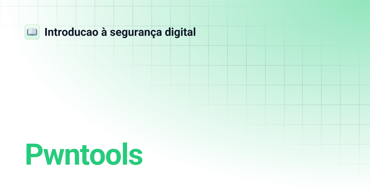 Pwntools | Introducao à segurança digital